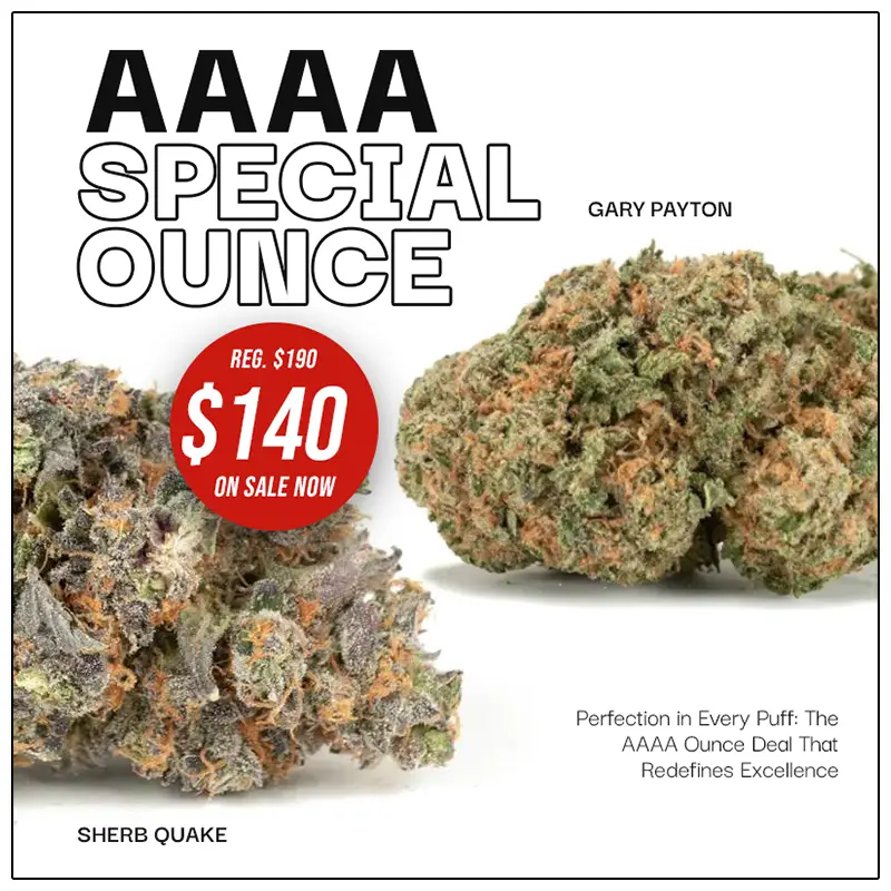 AAAA 28 gram special ounce Deal | 14g each for $140